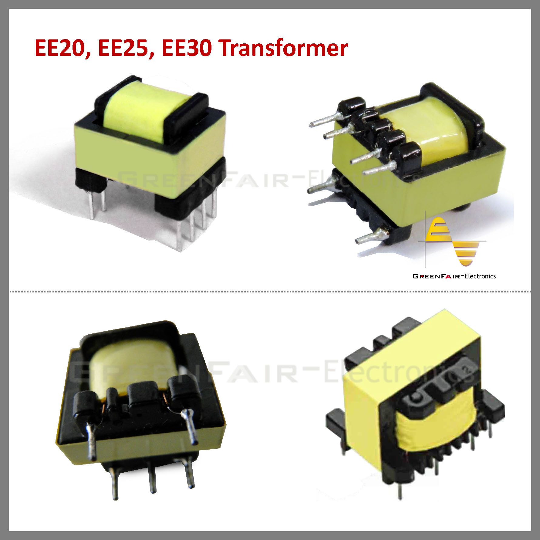 EE20, EE25, EE30 Transformer - greenfair-ele.com